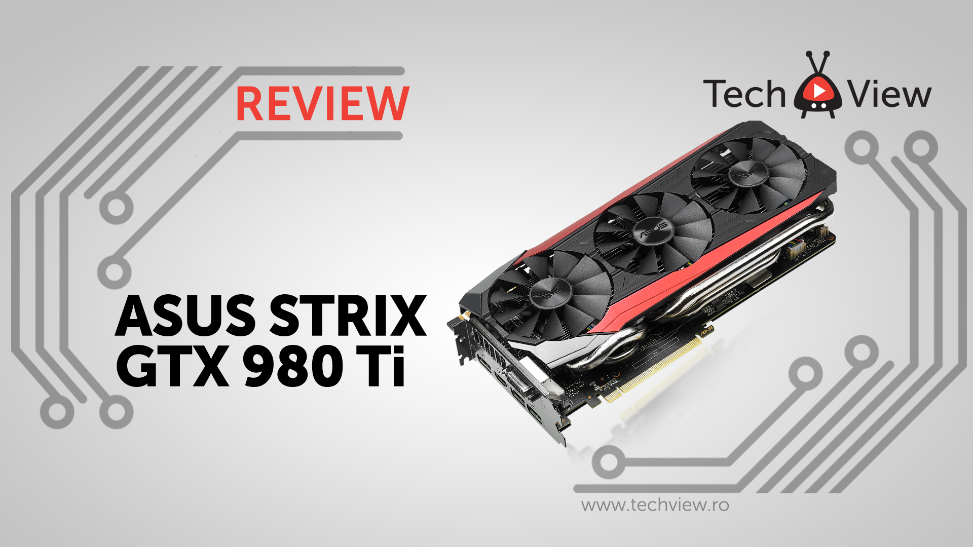 Video Review ASUS GTX 980 Ti STRIX GAMING - TechView