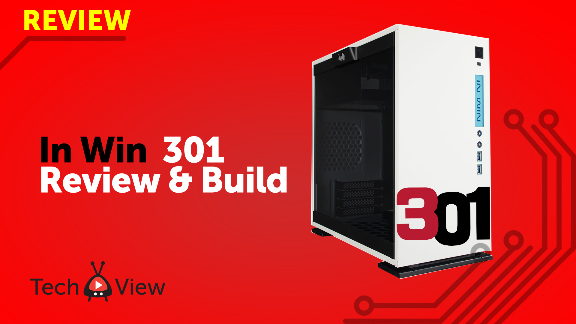In Win 301 Review & Build ( + In Win Aurora Kit ) - TechView