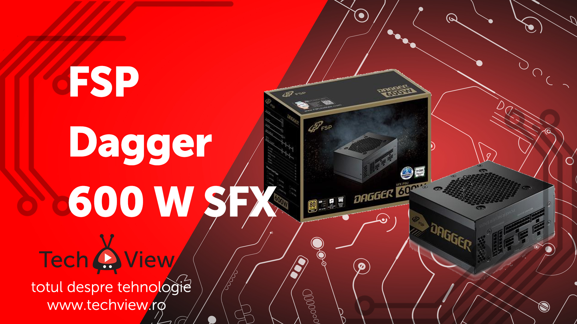 FSP Dagger 600 W SFX - Mica, dar puternica - TechView