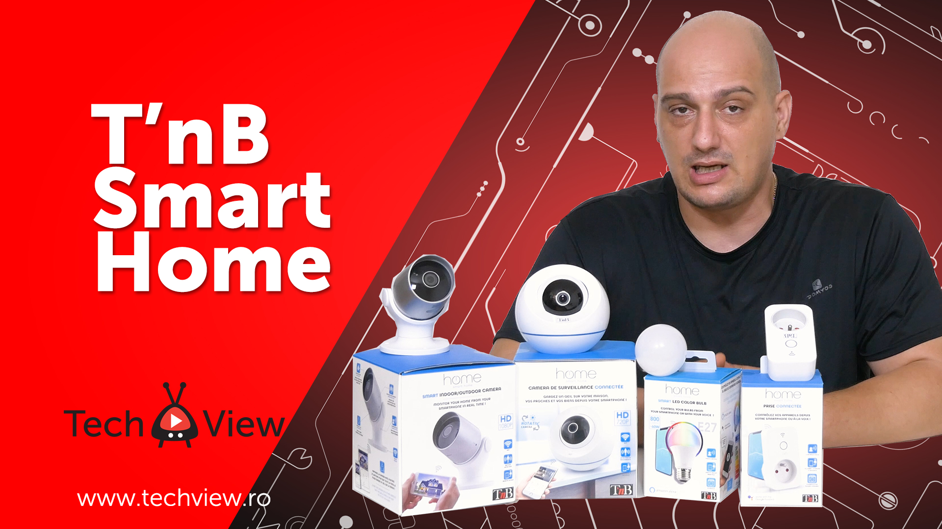 Prezentare produse SMART HOME de la T'nB - TechView